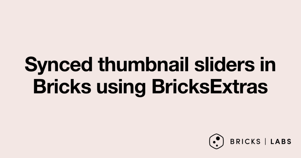 Tutorials List - BricksLabs